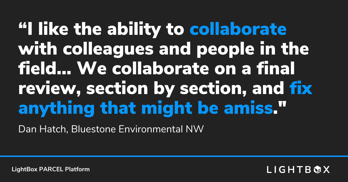 Dan Hatch of Bluestone Environmental NW uses PARCEL to streamline the ...